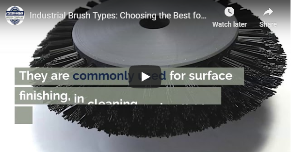 Industrial Brush Types & Filaments | Cocker-Weber Brush Co.